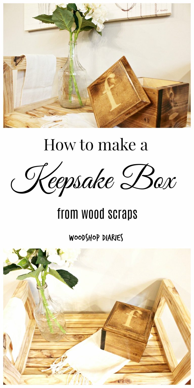 How to Build a DIY Keepsake Box from Scrap Wood