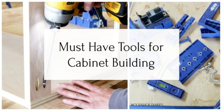 Must Have Tools for Cabinet Making and Furniture Building