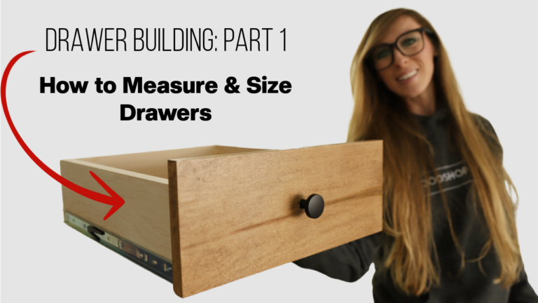 How to Measure and Size Drawers | WITH VIDEO