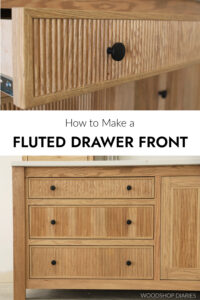 How to Make a Fluted Drawer Front